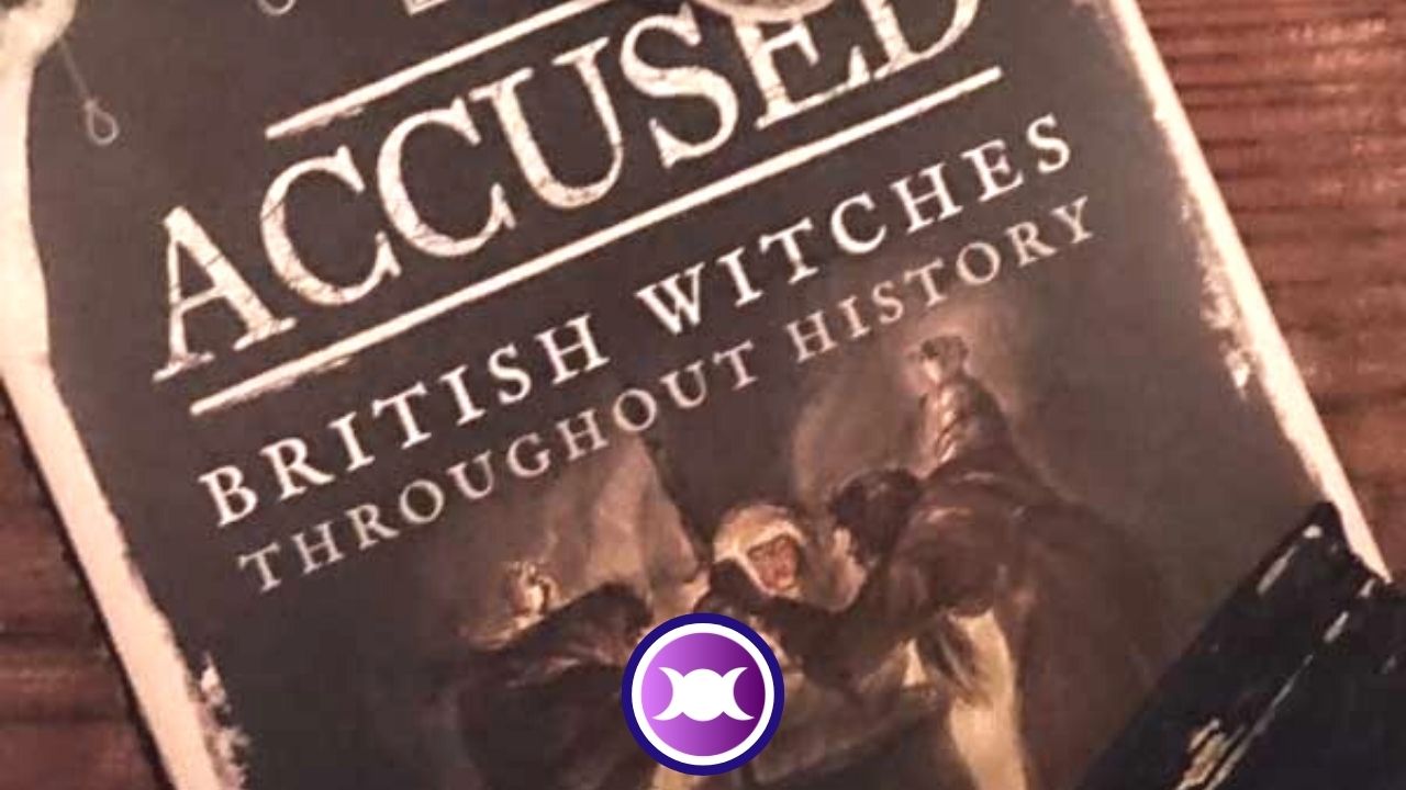11 spooky cases: Accused: British Witches Throughout History